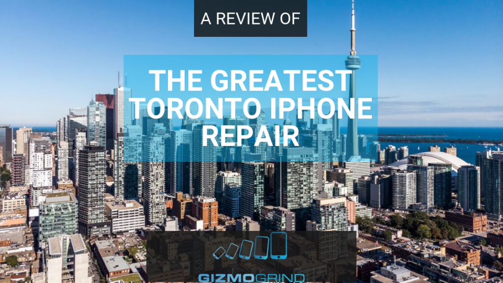 The Best iPhone Repair Stores in Toronto - Complete Review